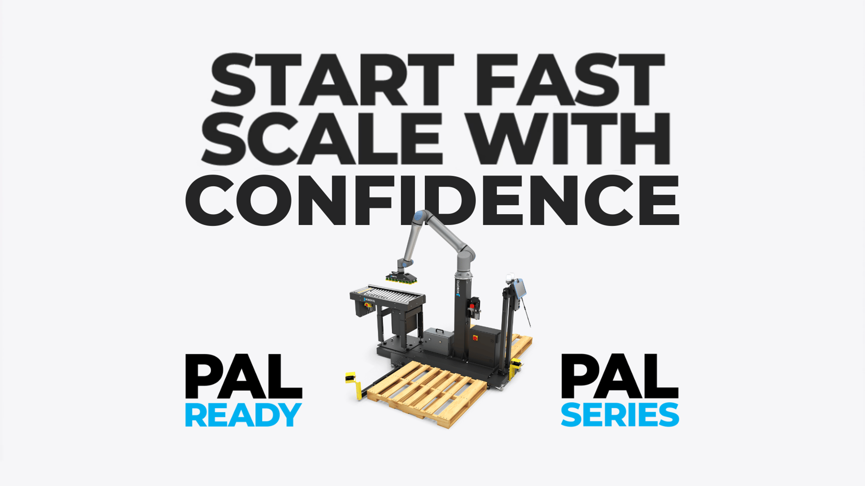 Meet PAL Ready and PAL Series: Two clear paths to smarter palletizing